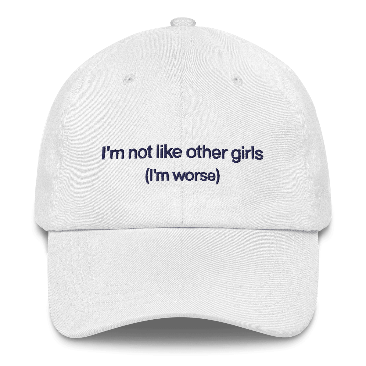 I'm not like the other girls Embroidered Hat – Polychrome Goods