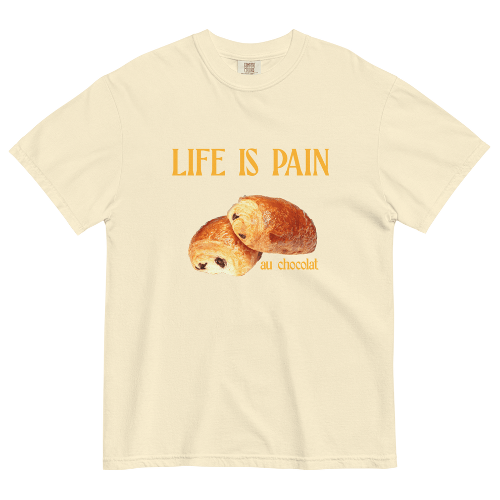 Life is Pain (au chocolat) T-shirt – Polychrome Goods