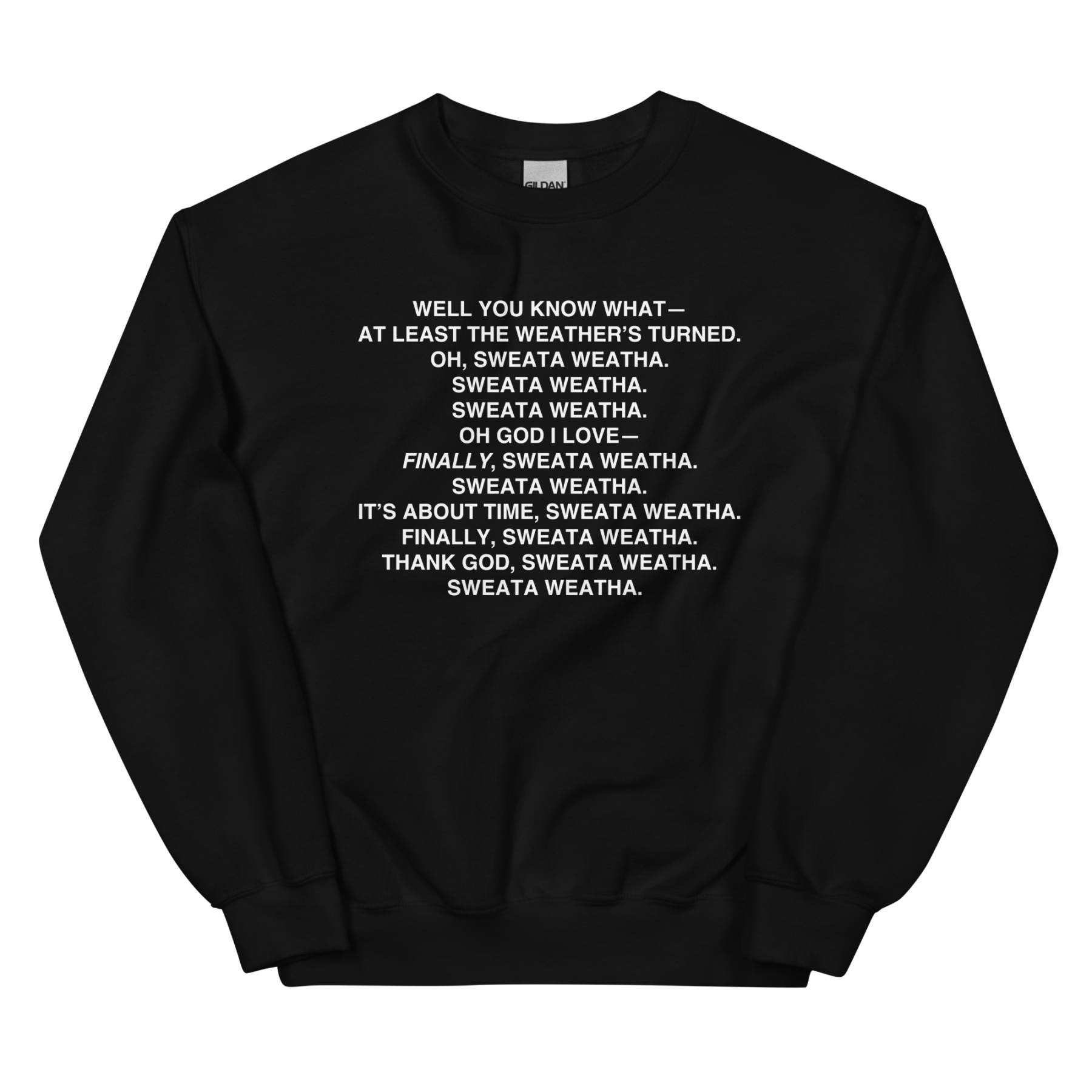 Sweata Weatha Sweatshirt – Polychrome Goods